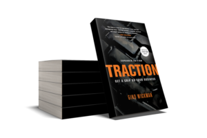 Traction by Gino Wickman - Get a Grip on Your Business