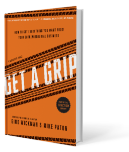 Get a Grip by Gino Wickman and Mike Paton - EOS