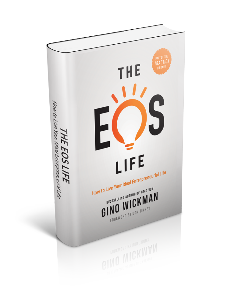 The EOS Life by Gino Wickman - EOS Worldwide