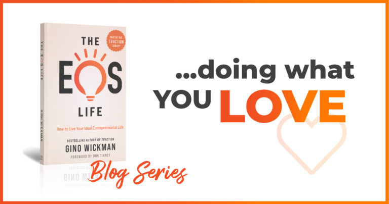 The EOS Life®: Doing What You Love | EOS Worldwide