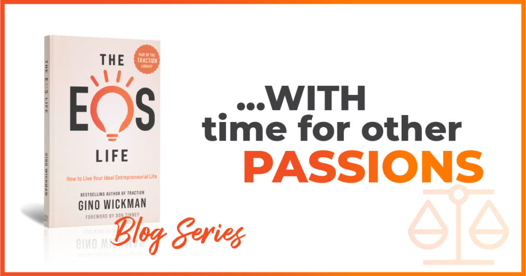 The EOS Life®: Having Time To Pursue Other Passions | EOS Worldwide