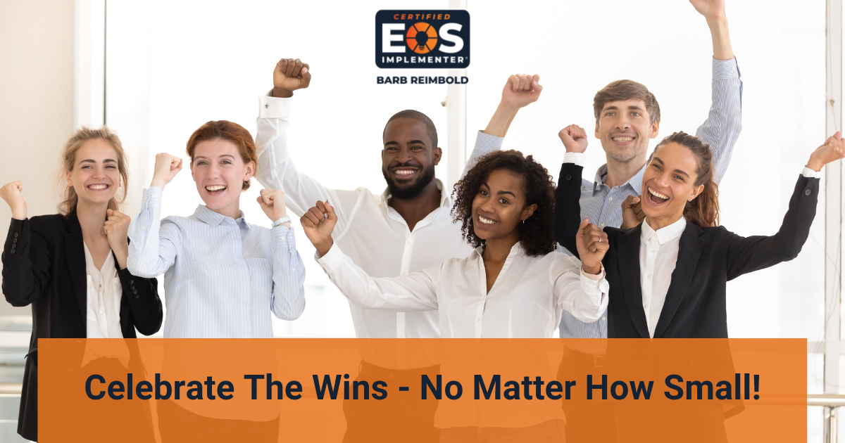 Celebrate Your Wins: No Matter How Small - EOS Worldwide