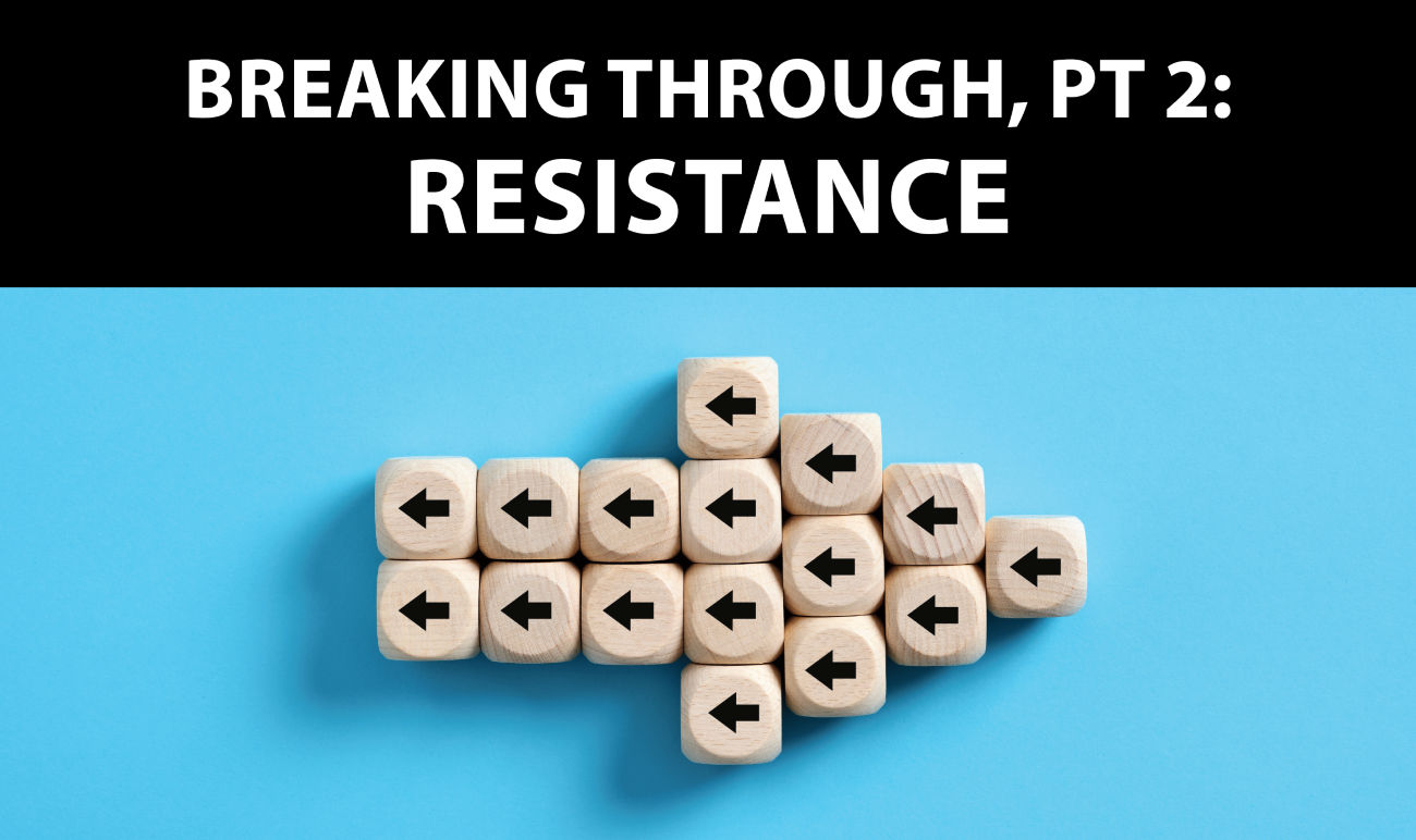 Break Through 2 - Resistance - EOS Worldwide