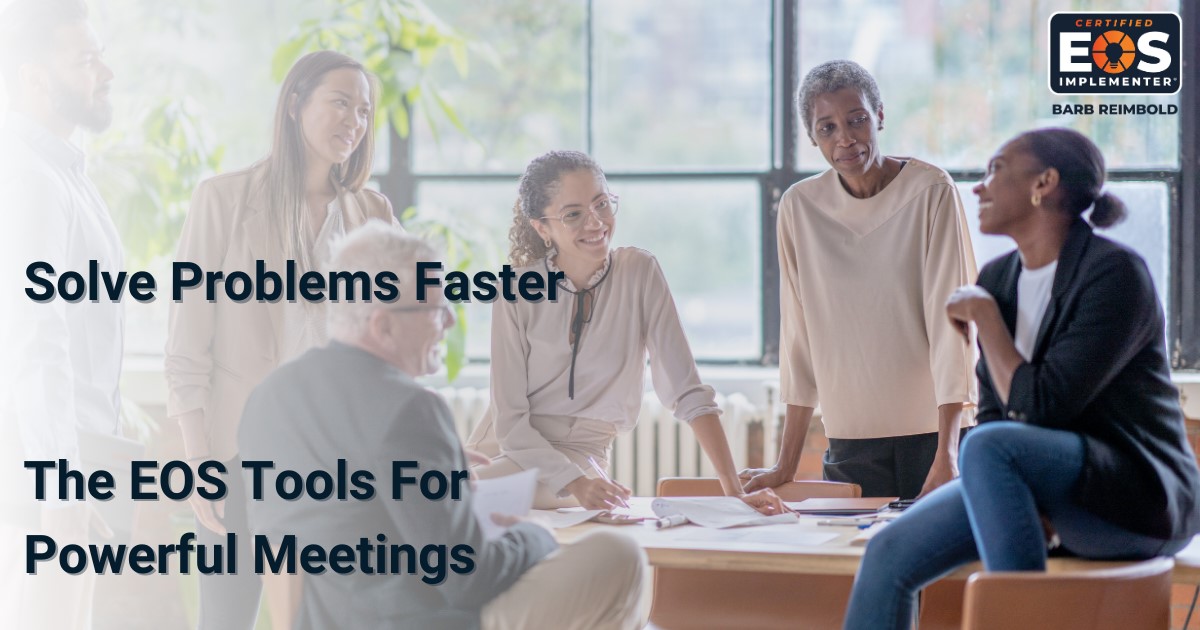 Run Better Meetings and Solve Problems Faster Using EOS - EOS Worldwide