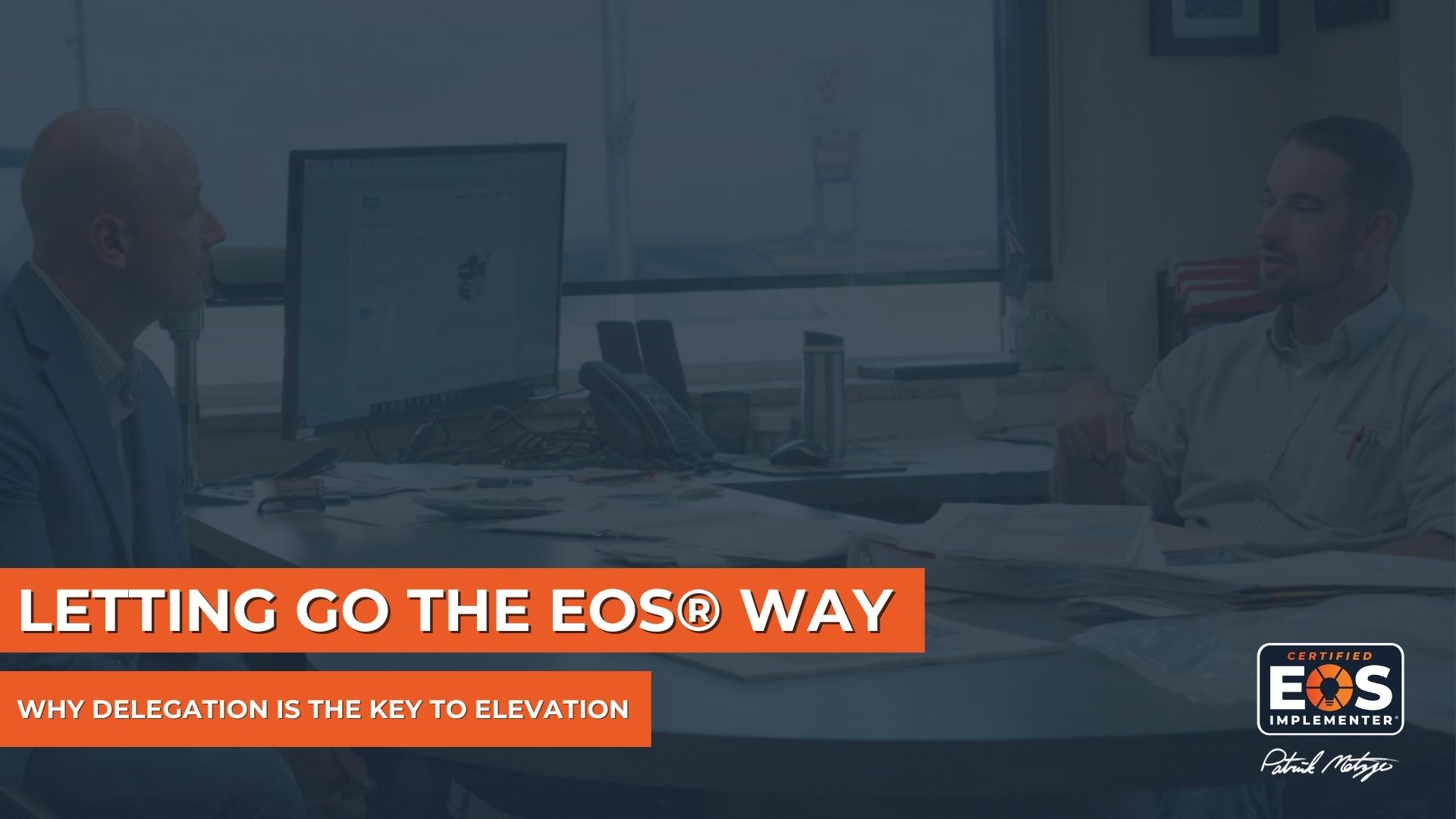 Delegate and Elevate: Why Letting Go Is the Most Strategic Move You’ll Make - EOS Worldwide